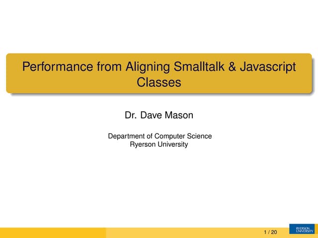 Performance From Aligning Smalltalk And Javascript Classes Ppt
