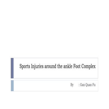 General sports injuries around the ankle foot complex | PPTX