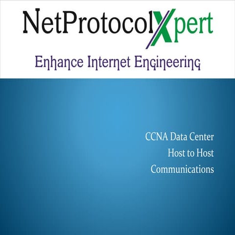 Ccna Data Center Host To Host Communications Pptx Computer Networking Computing