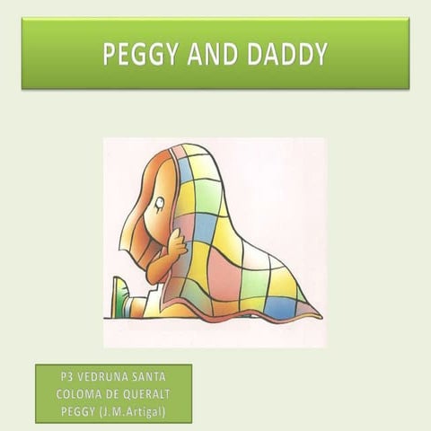 Peggy and daddy | PPTX