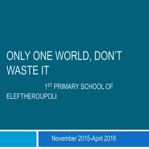 REDUCING OUR RUBBISH - 5TH GRADE - PRIMARY SCHOOL OF SOURPI | PPTX