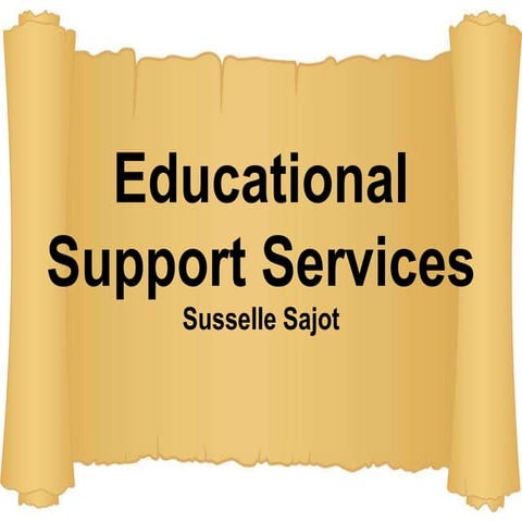 1. educational support services | PPTX