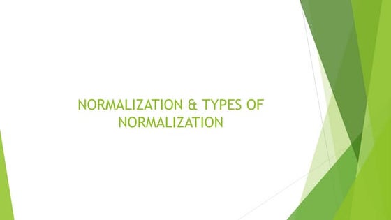 Normalization and its various types in DBMS | PPTX