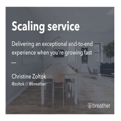 Scaling Service Design - Christine Zoltok | PPT