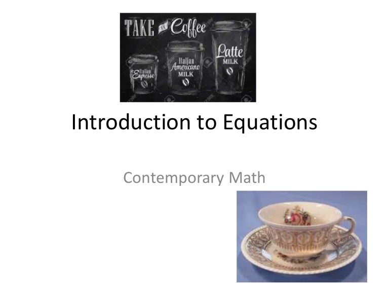 Contemporary Math- Introduction to equations