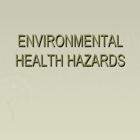 Environmental Health Hazards | PPT | Indoor Environmental Quality ...