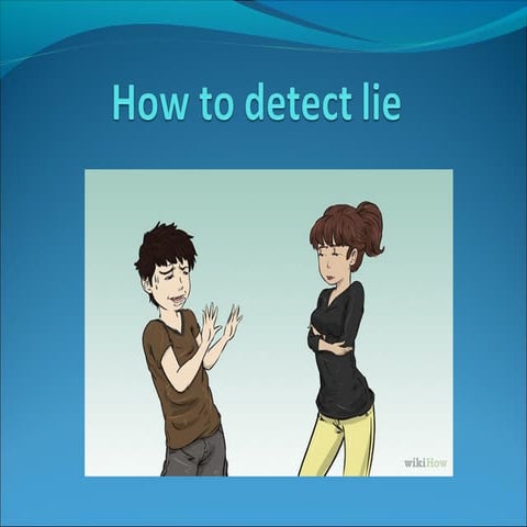 How to detect lie | PPT