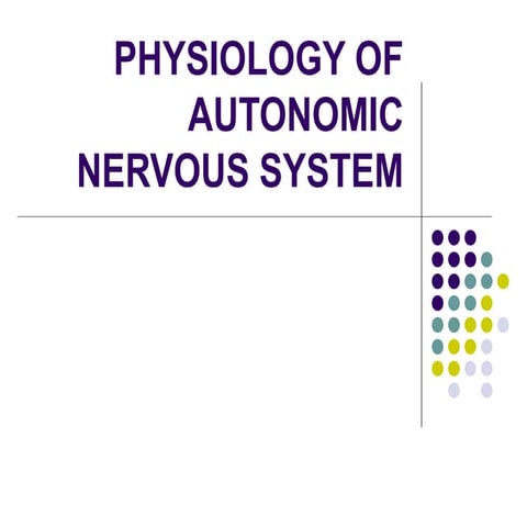 Physiology of Autonomic Nervous System | PPT