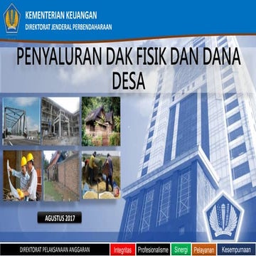 2017-08-14 Penyaluran DAK Fisik dan Dana Desa | PPT