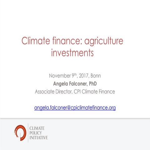 Climate finance context, agricultural investments, and innovative ...