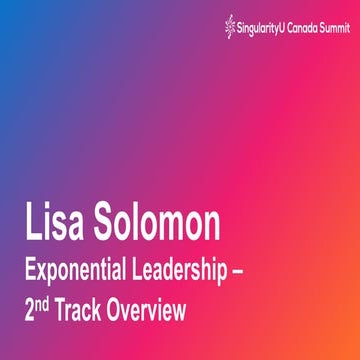 Lisa Kay Solomon - Exponential Leadership | PPT