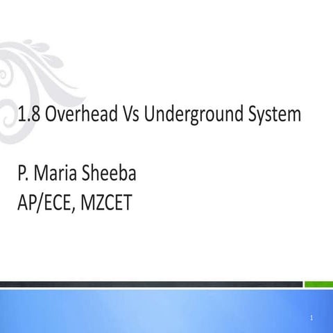 1.8 overhead vs underground system | PPTX