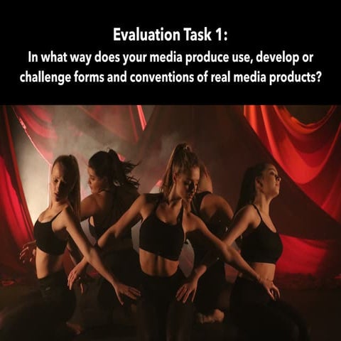 Evaluation Task 1: In what way does your media produce use, develop or challenge forms and ...