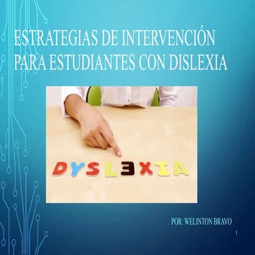 Estrategias de intervencion para estudiantes con dislexia | PPTX ...
