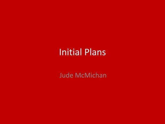 1. initial plans | PPT