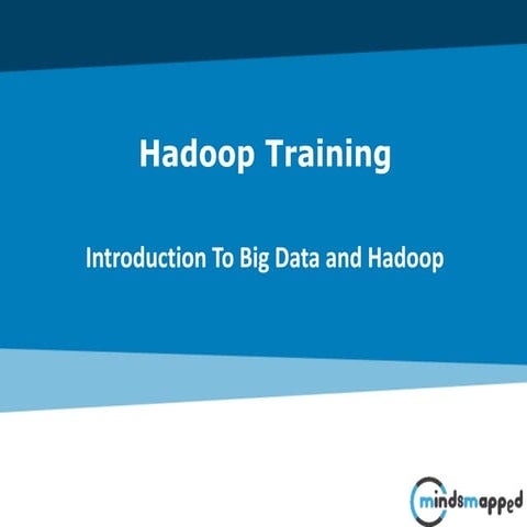 Introduction to Big Data and Hadoop | PPT