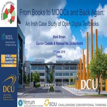 From Books to MOOCs and Back Again: An Irish Case Study of Open Digital Textbooks | PPT