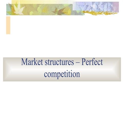 Market structure | PPT | Business | Business and Finance