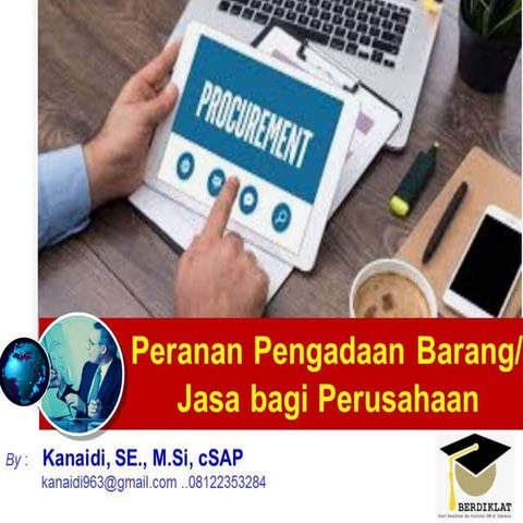 Peranan Pengadaan bagi Perusahaan _Materi Training "e- PROCUREMENT MANAGEMENT" | PPTX