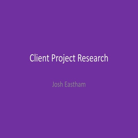 1) Client Project Research | PPT
