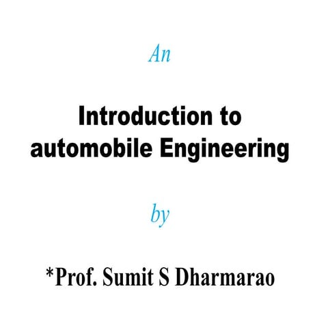 1.introduction to Automobile Engineering (history n current scenario ...