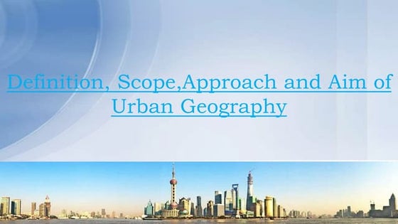 Definition and scope of settlement geography | PDF
