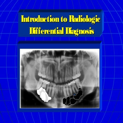 Oral radiology intro differential diagnosis | PPT