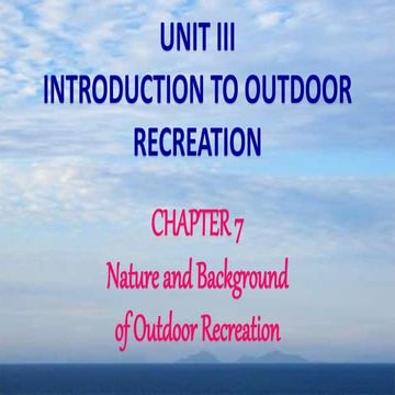 Nature and Background of Outdoor Recreation | PPTX
