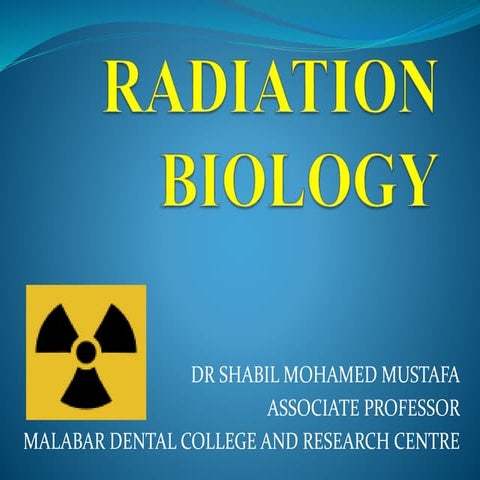 RADIATION BIOLOGY | PPTX