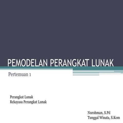 Pertemuan 1 Pemodelan Perangkat Lunak | PPTX