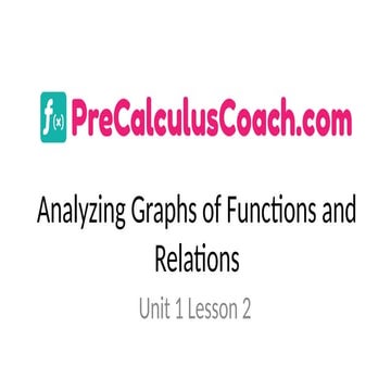 1-2-Slide-Show-Analyzing-Graphs-of-Functions-and-Relations.pptx