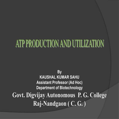 atp production & utilization ppt | PPT
