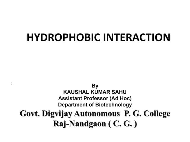 Hydrophobic interaction | PPTX