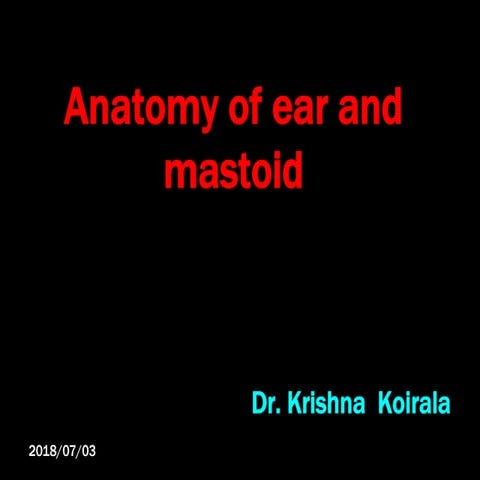 1. anatomy of ear and mastoid | PPT