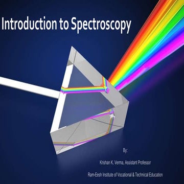 Introduction to organic spectroscopy methods and electronic transitions | PPTX