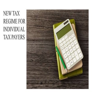 NEW TAX REGIME FOR INDIVIDUAL TAXPAYERS | PPTX