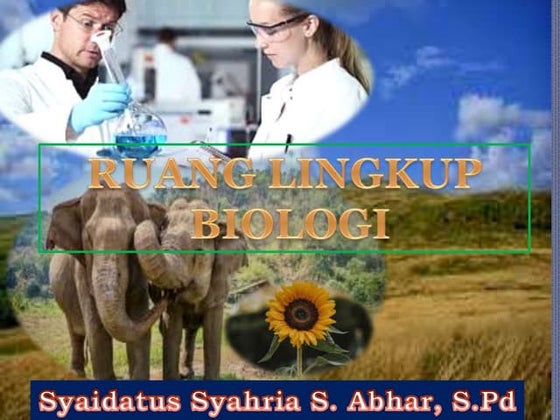Bab 1. Ruang Lingkup Biologi (1).pptx untuk siswa | PPT