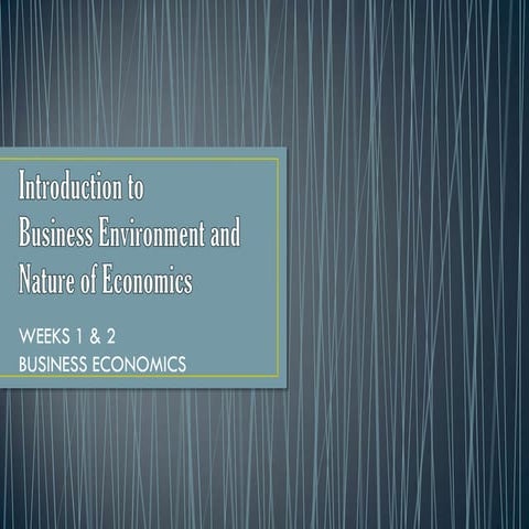 1 introduction to business environment & nature of economics | PPTX