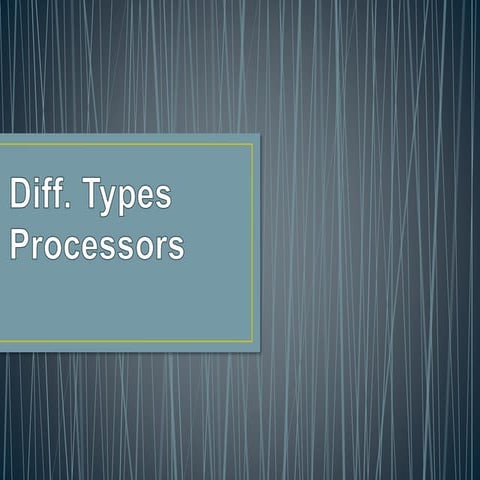 Different types of processors | PPT