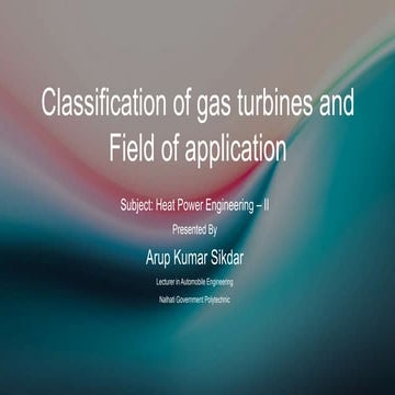 Classification of gas turbines and field of application | PPTX