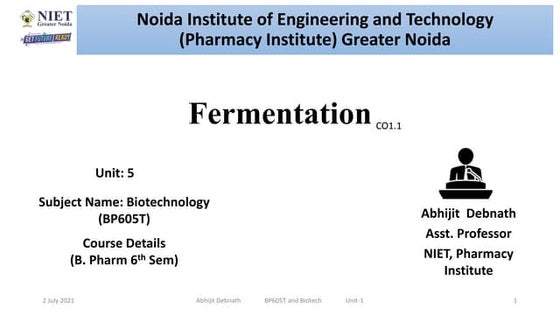 UNIT 6 Fermentation technology, Fermenters, Study of Media, types of ...