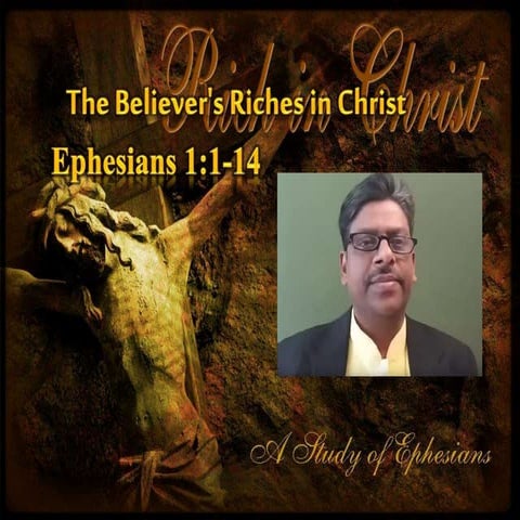 1. Ephesians 1;1-14-The Believer's Riches in Christ | PPTX