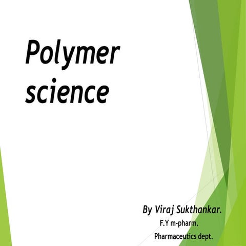 1.0 polymerscience 141002020922-phpapp02 ok | PPTX