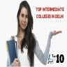 Top Intermediate Colleges in Delhi | PPTX