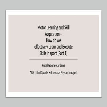 Motor Learning and Skill Acquisition – How do we effectively Learn and ...
