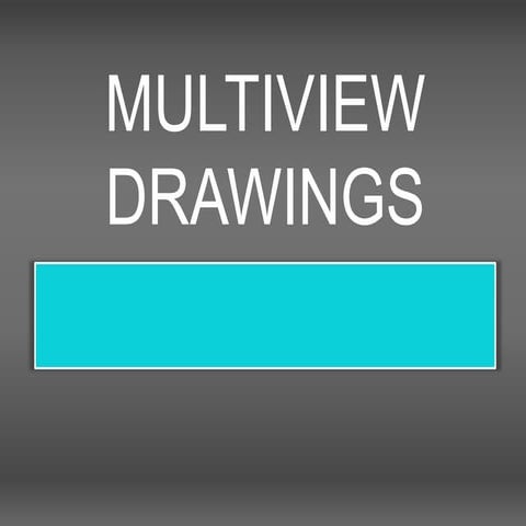 Chapter 3 multiview drawings | PPTX