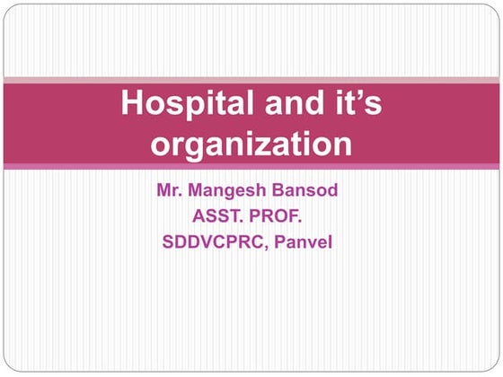 Hospital and its organization | PPTX | Infectious Diseases | Diseases and Conditions