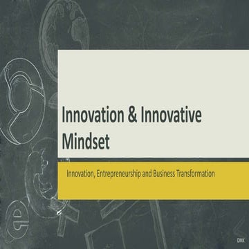 Introduction to Innovation and understanding the Innovative Mindset | PPTX