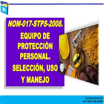 1. PRESENTACION CURSO NOM-017-STPS-2008.pptx