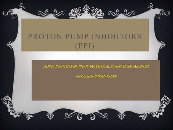 Proton pump inhibitor | PPTX